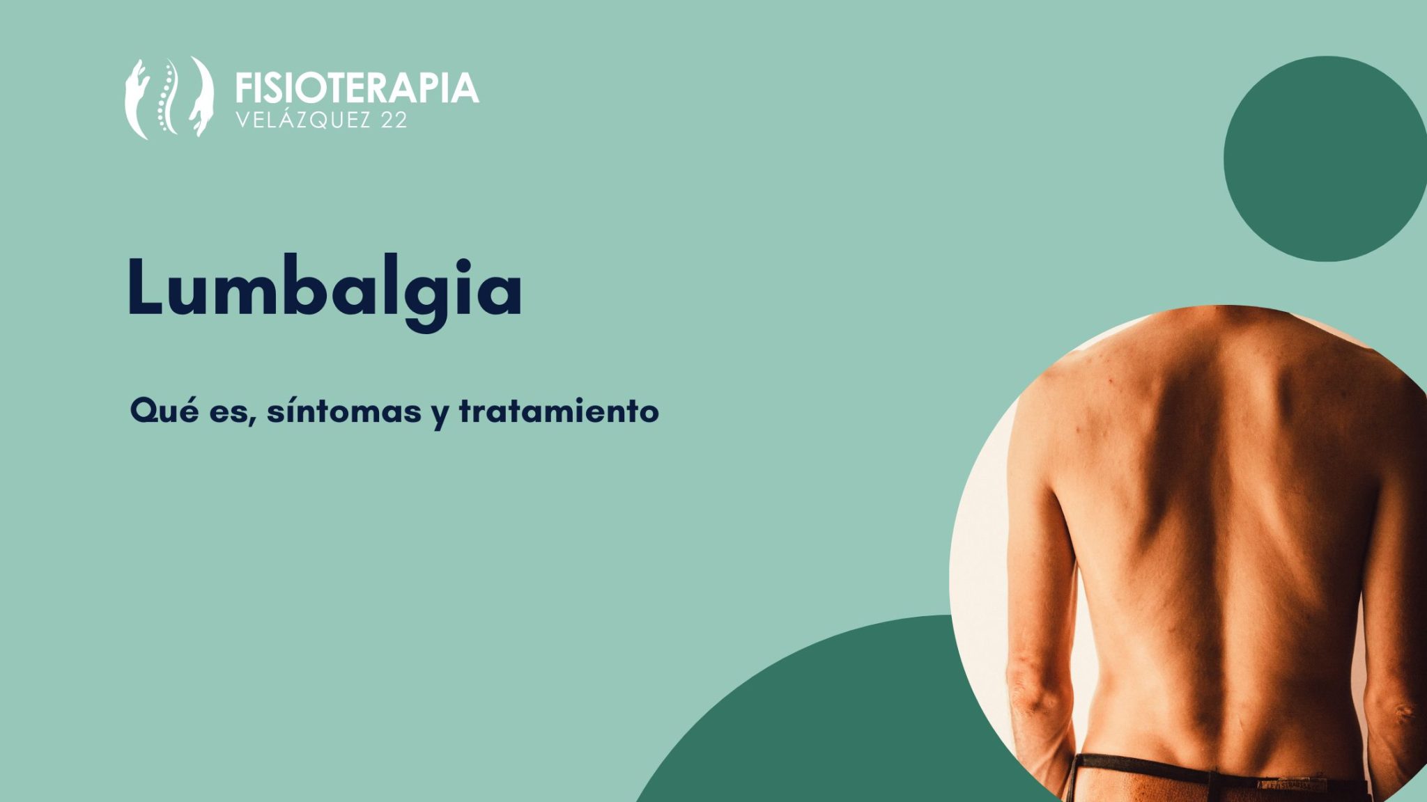 Qué es la lumbalgia, síntomas y tratamiento - Velázquez 22
