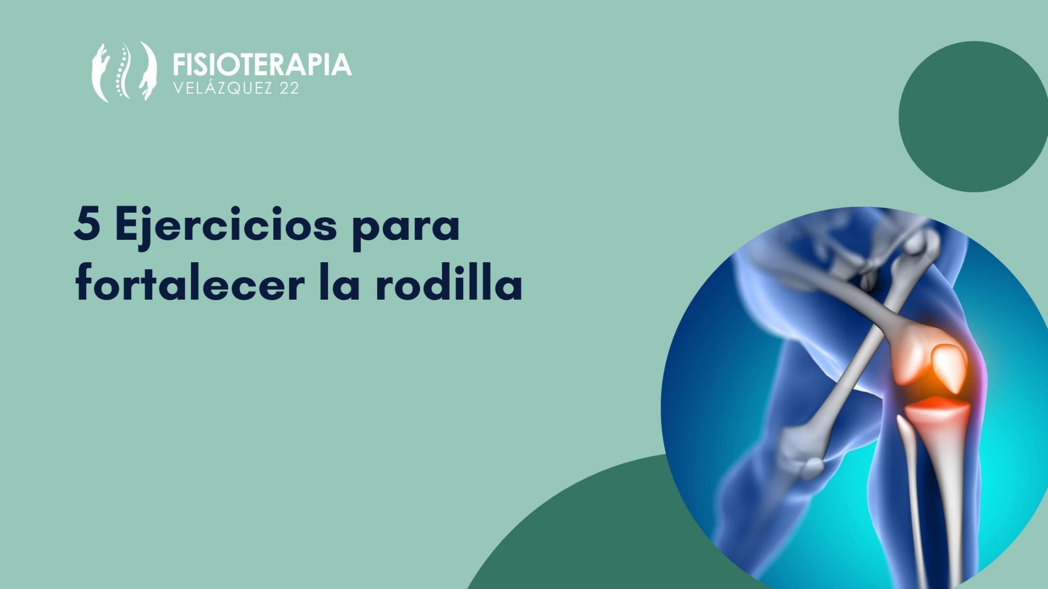 Ejercicios para fortalecer la rodilla - Fisioterapia Velázquez 22